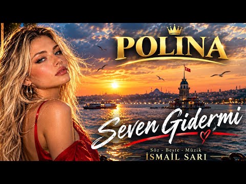 POLİNA - SEVEN GİDERMİ 