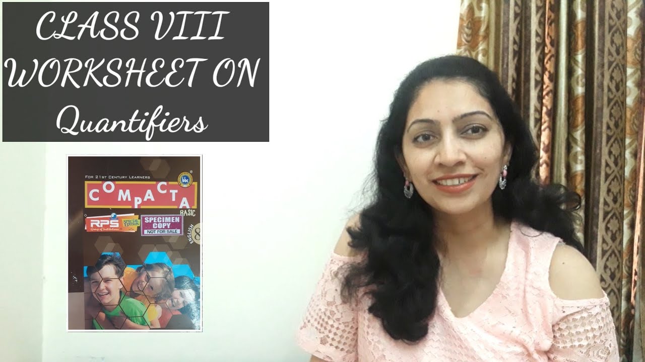 CLASS 8TH - BBC COMPACTA- DETERMINERS ( Worksheet on Quantifiers) - YouTube