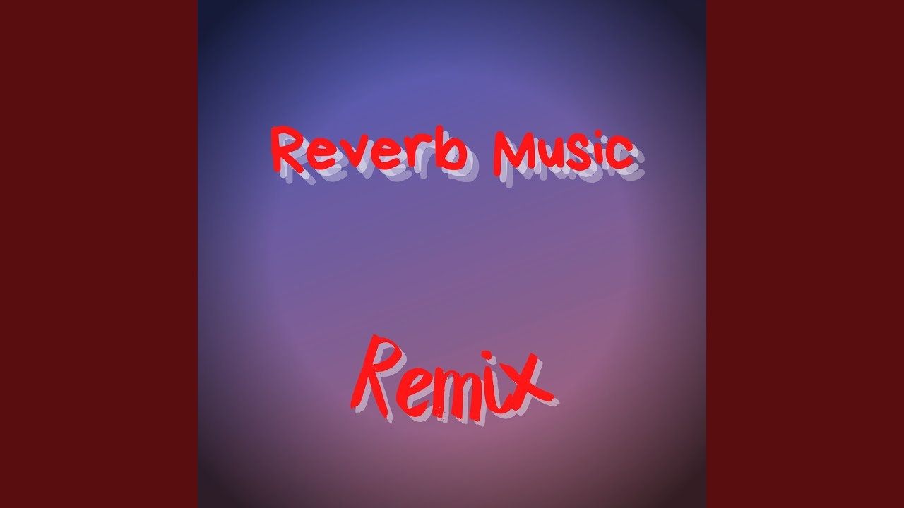 LOFI WYS (Reverb Music Remix) - YouTube