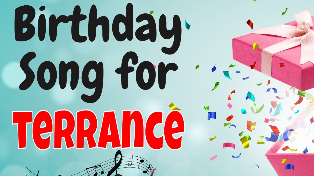 Happy Birthday Terrance Song | Birthday Song for Terrance | Happy ...