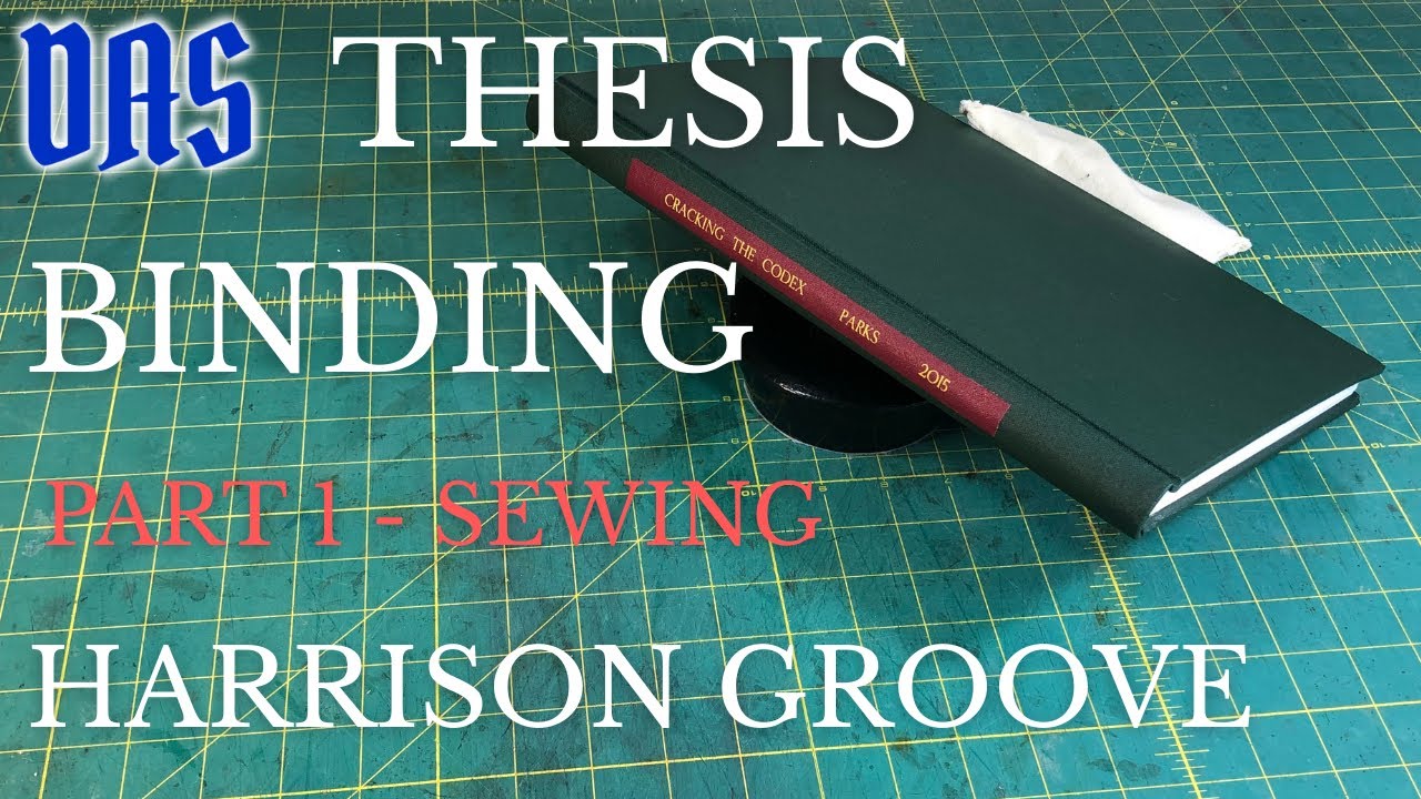 Thesis Binding with Supported French Groove Part 1 // Adventures in ...