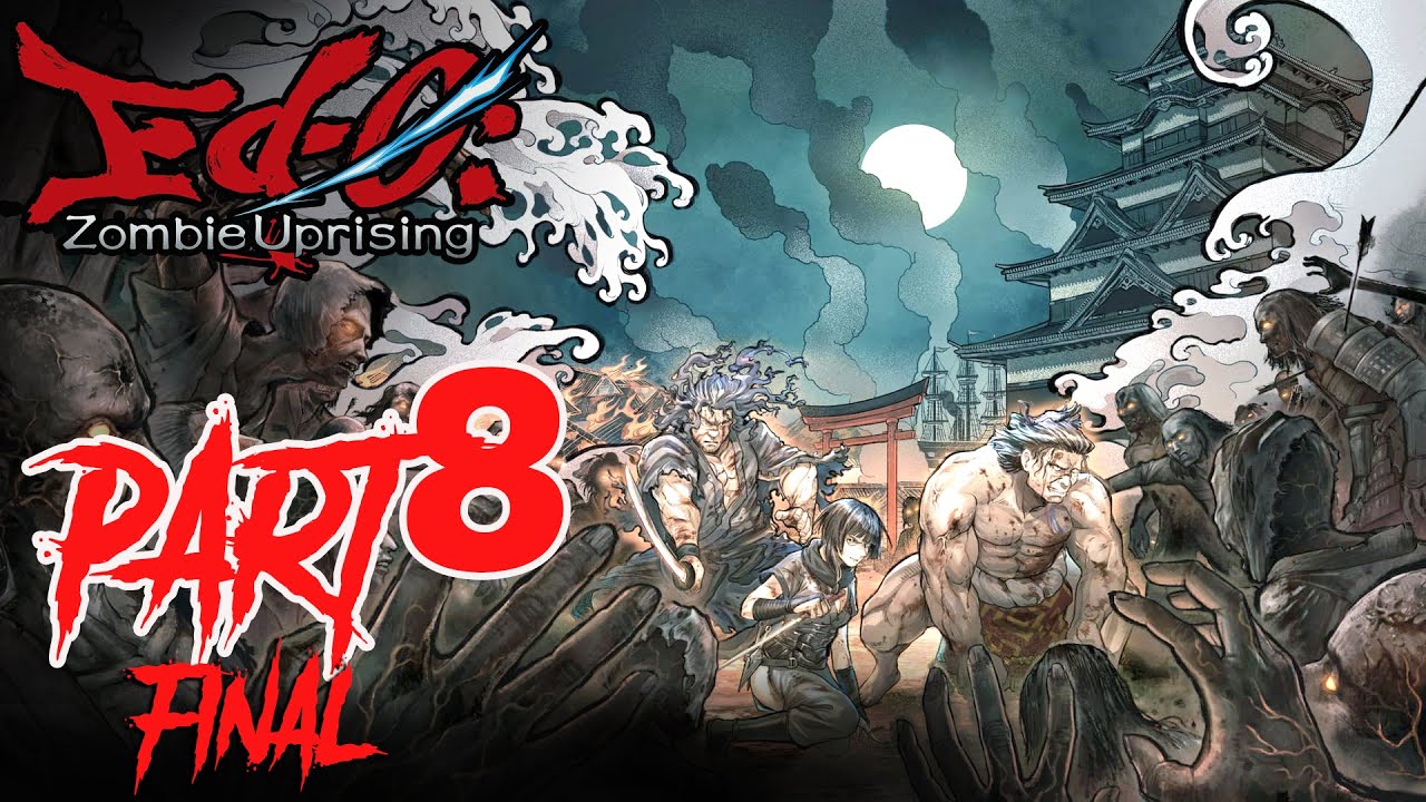 Ed-0: Zombie Uprising | FINAL | Gameplay (No Commentary) PART 8 - YouTube