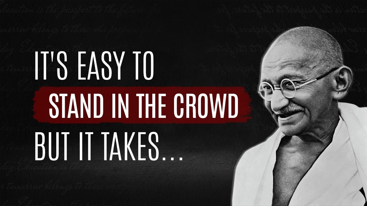 Gandhi’s Words of Wisdom That Resonate in Today’s World - YouTube
