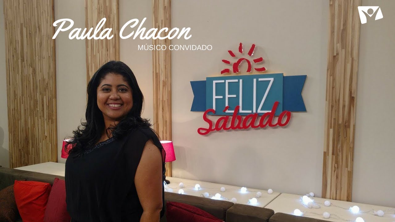 Paula Chacon "Jesus é o Melhor" no Feliz Sábado - YouTube