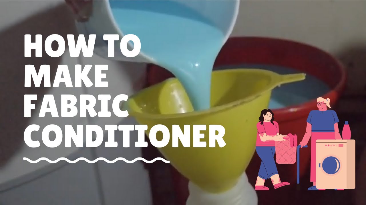 HOW TO MAKE FABRIC CONDITIONER / FABCON | DIY TUTORIAL | ONLINE ...