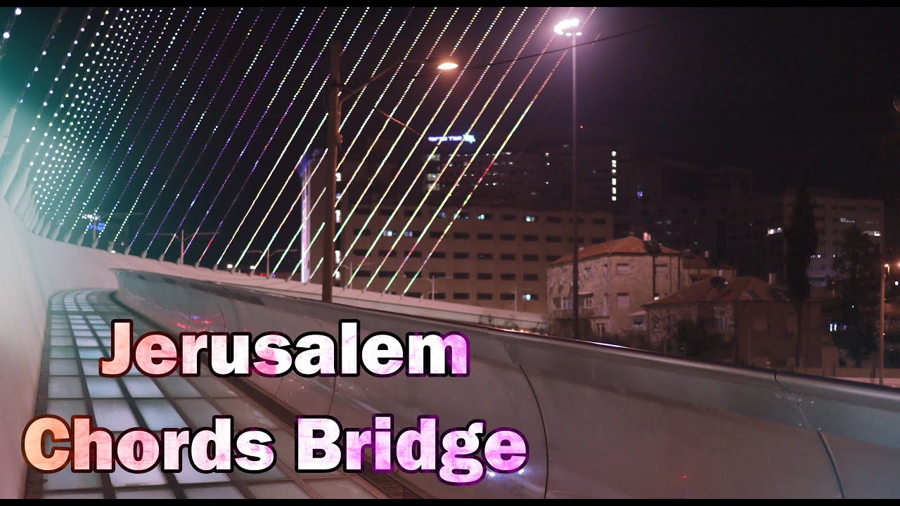 Jerusalem Chords Bridge - YouTube