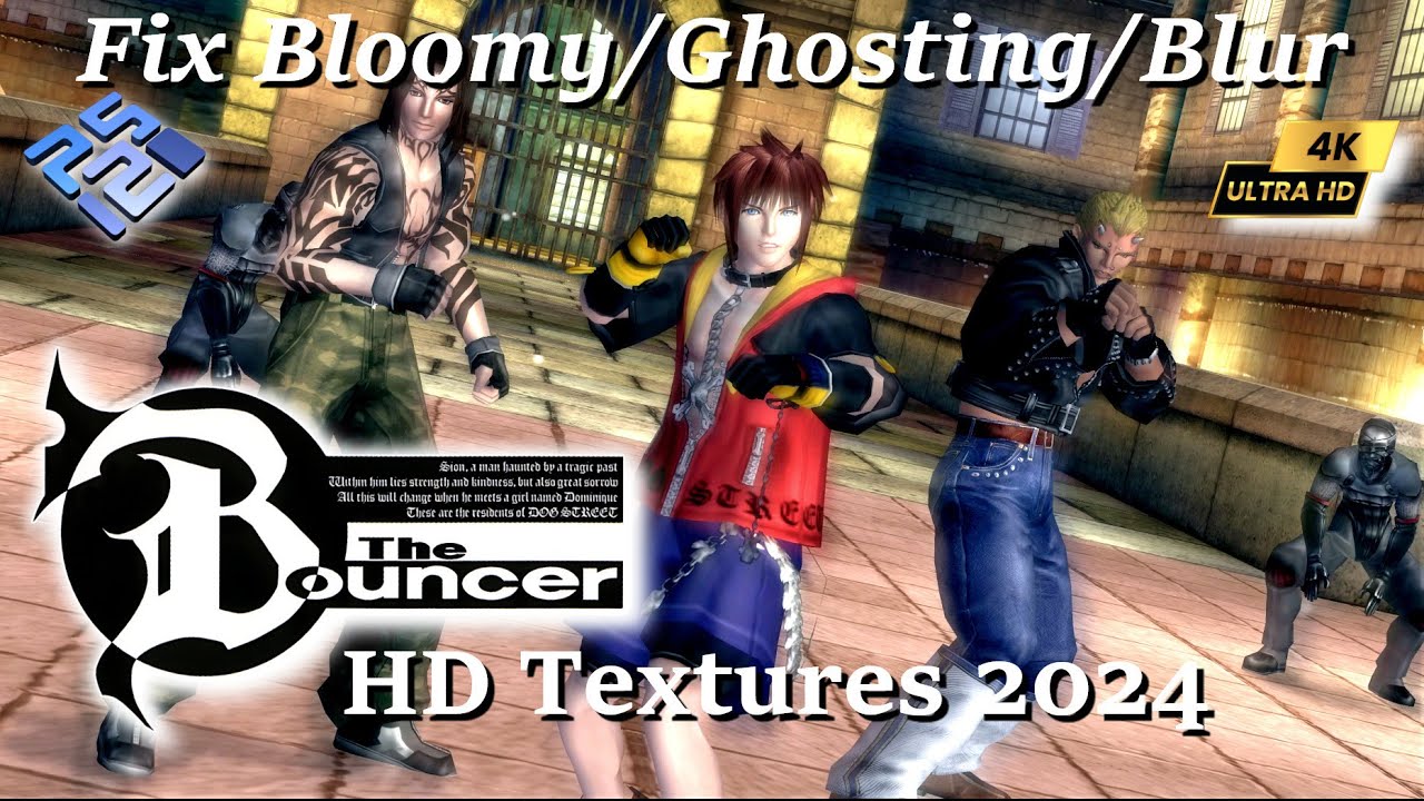 The Bouncer ~HD Textures 2024 Demo | Fix Bloomy/Ghosting/Blur 4K 60fps ...