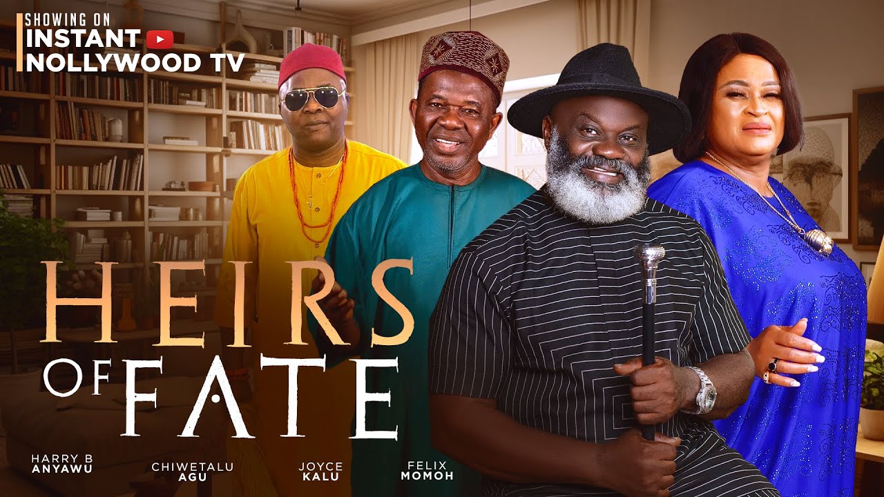 HEIRS OF FATE - CHIWETALU AGU/ HARRY B ANYAWU/ JOYCE KALU/ NIGERIAN ...