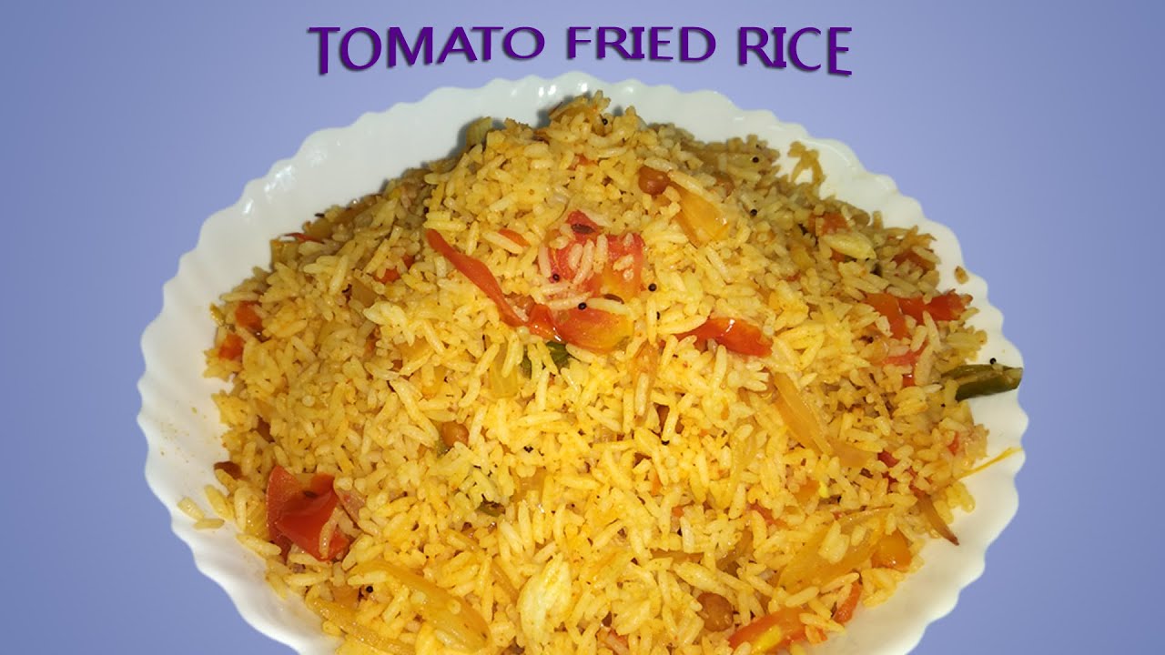 TOMATO FRIED RICE || టమాట ఫ్రయిడ్ రయిస్ - YouTube