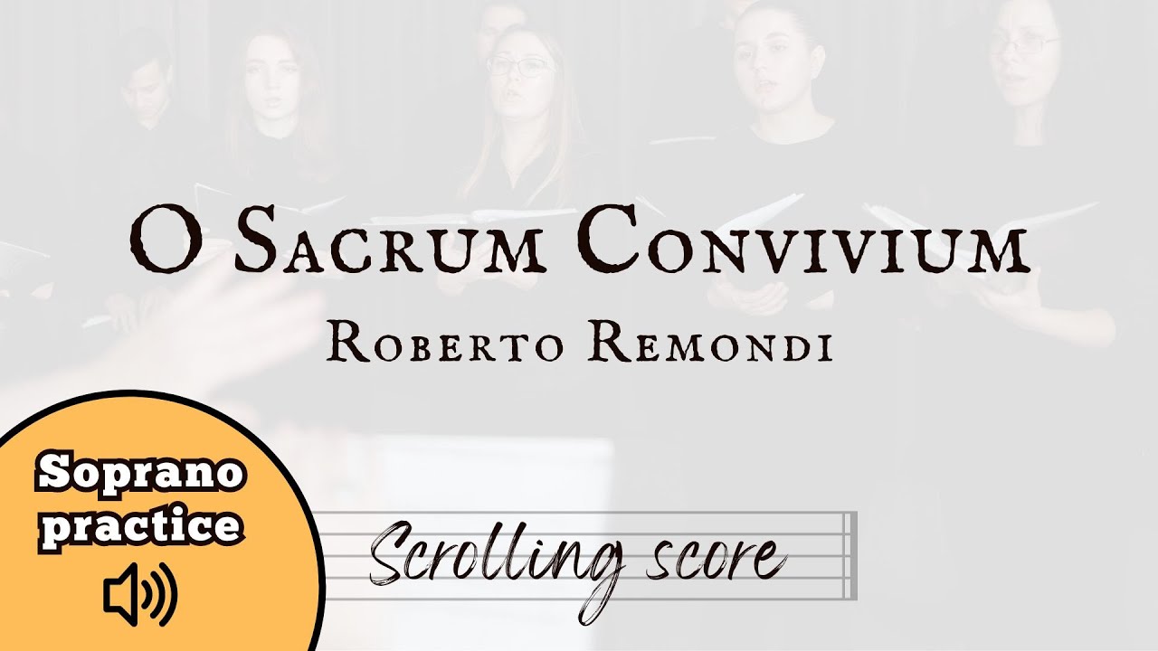 O Sacrum Convivium - Remondi - Soprano practice with score - YouTube