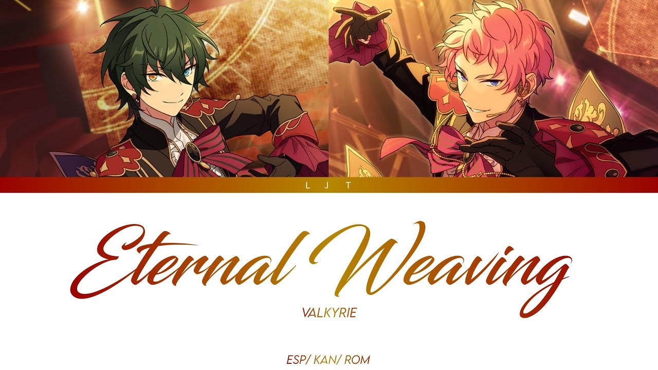 [ ES!! ] Eternal Weaving - Valkyrie (ESP/KAN/ROM) - YouTube