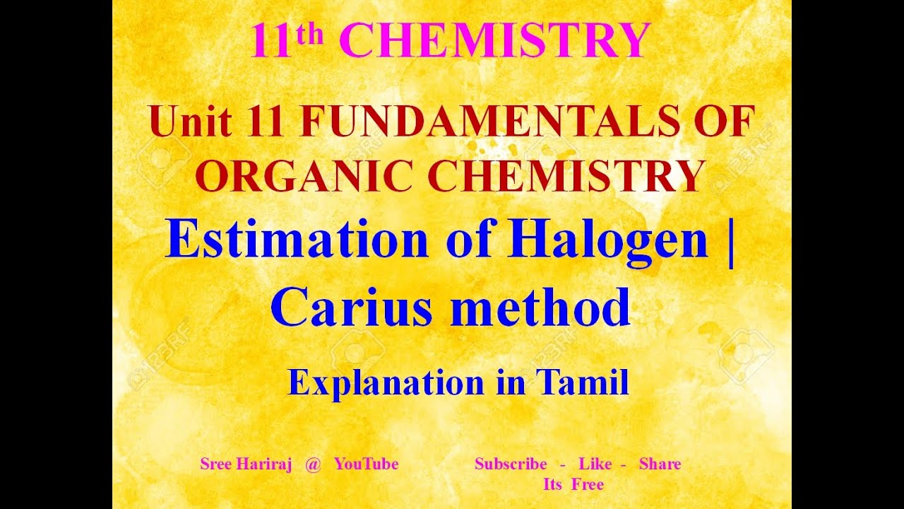 Estimation of Halogen | Carius method in Tamil Unit 11 - 11th Chemistry ...