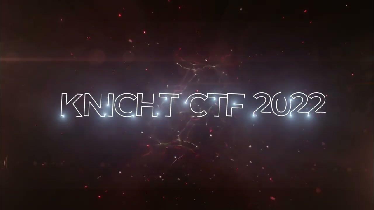 KnightCTF 2022 Top Ten Dominants - YouTube