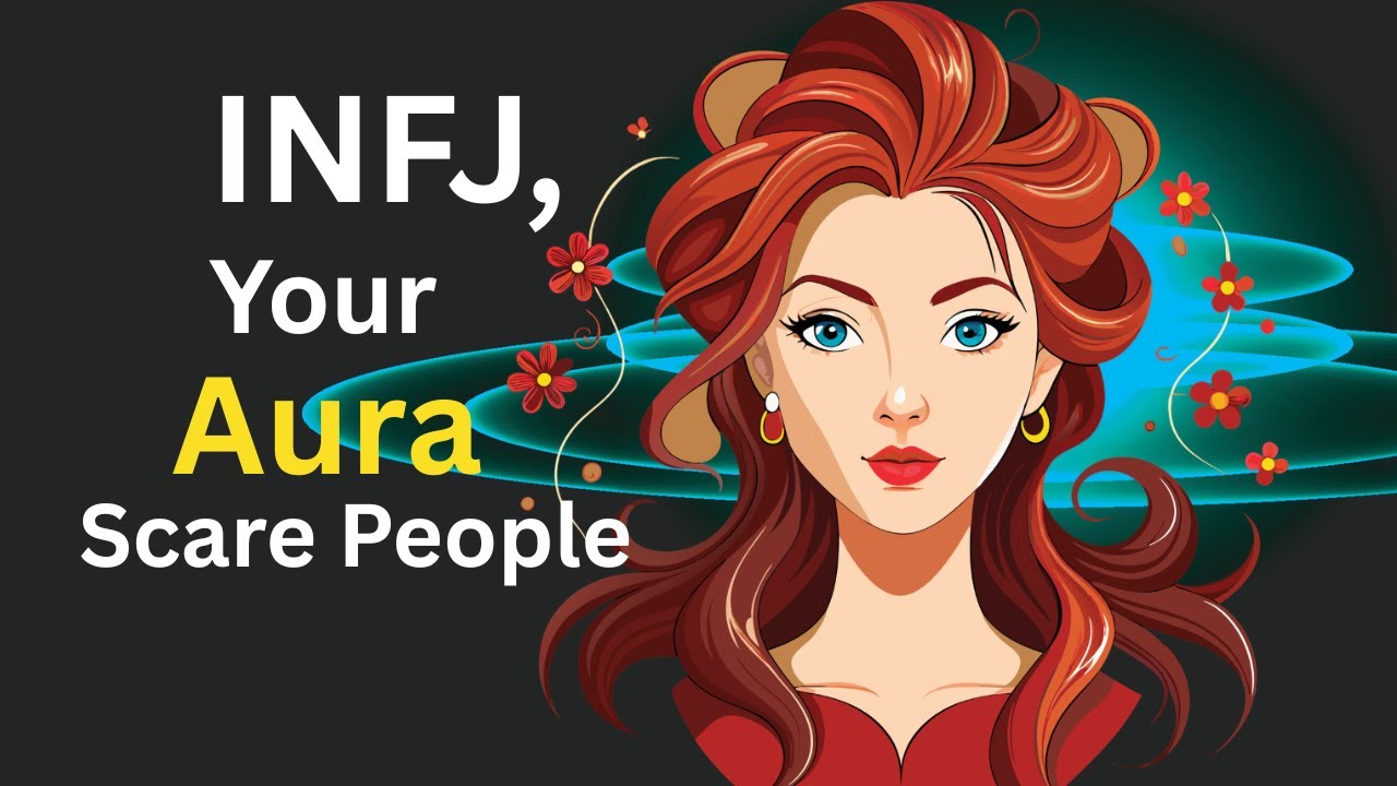 INFJ Your Aura Scares People (Here's Why) - YouTube