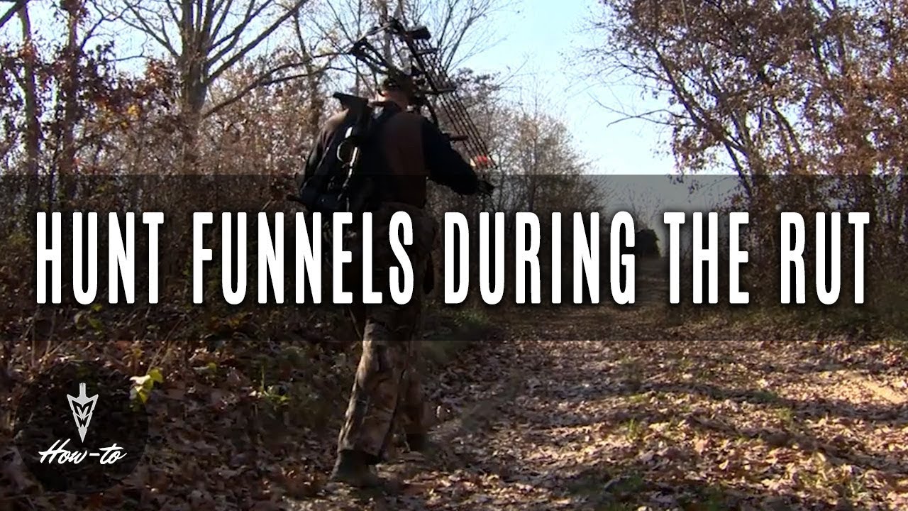How To Hunt Funnels During The Rut - YouTube