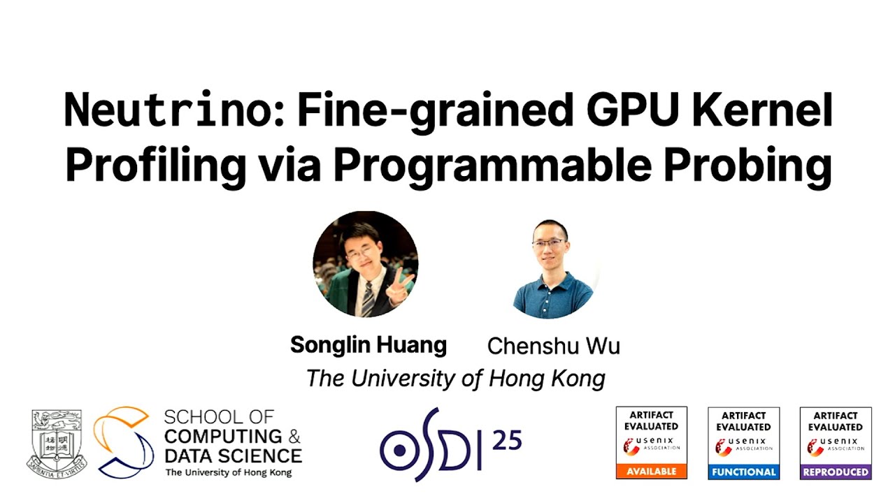 OSDI '25 - Neutrino: Fine-grained GPU Kernel Profiling via Programmable Probing - YouTube