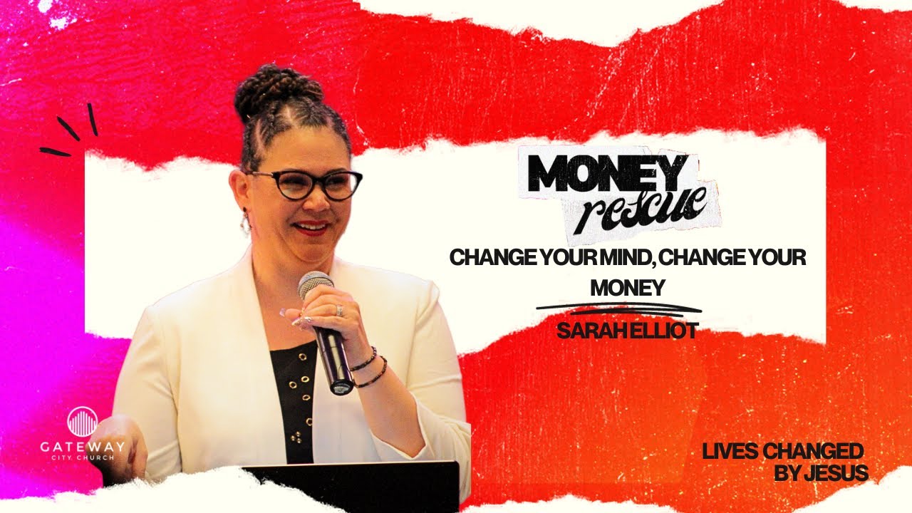 CHANGE YOUR MIND, CHANGE YOUR MONEY // MONEY RESCUE // SARAH ELLIOT ...