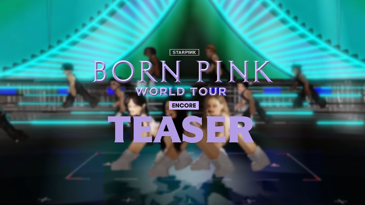 STARPINK - Born Pink World Tour Encore: PARIS TEASER - YouTube
