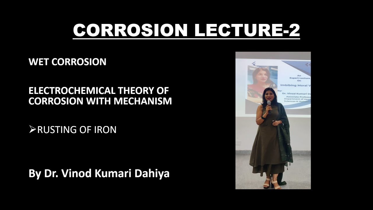 WET CORROSION OR ELECTROCHEMICAL THEORY OF CORROSION WITH MECHANISM ...