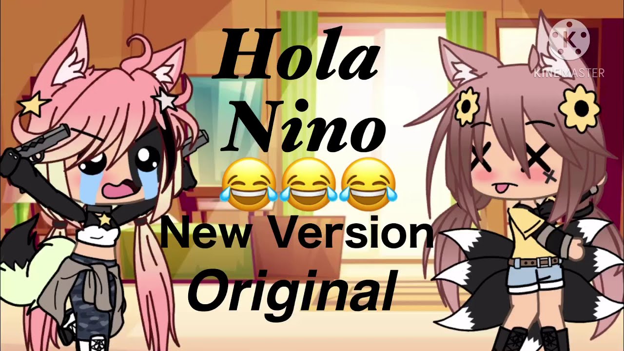 ||Hola Nino Meme||~New Version/ Original - YouTube