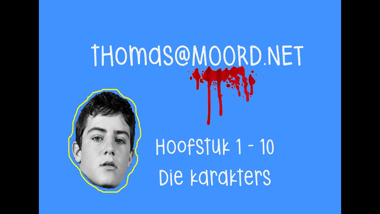 Thomas@moord.net | Die karakters | Hoofstuk 1 - 10 | Afrikaans FAL ...