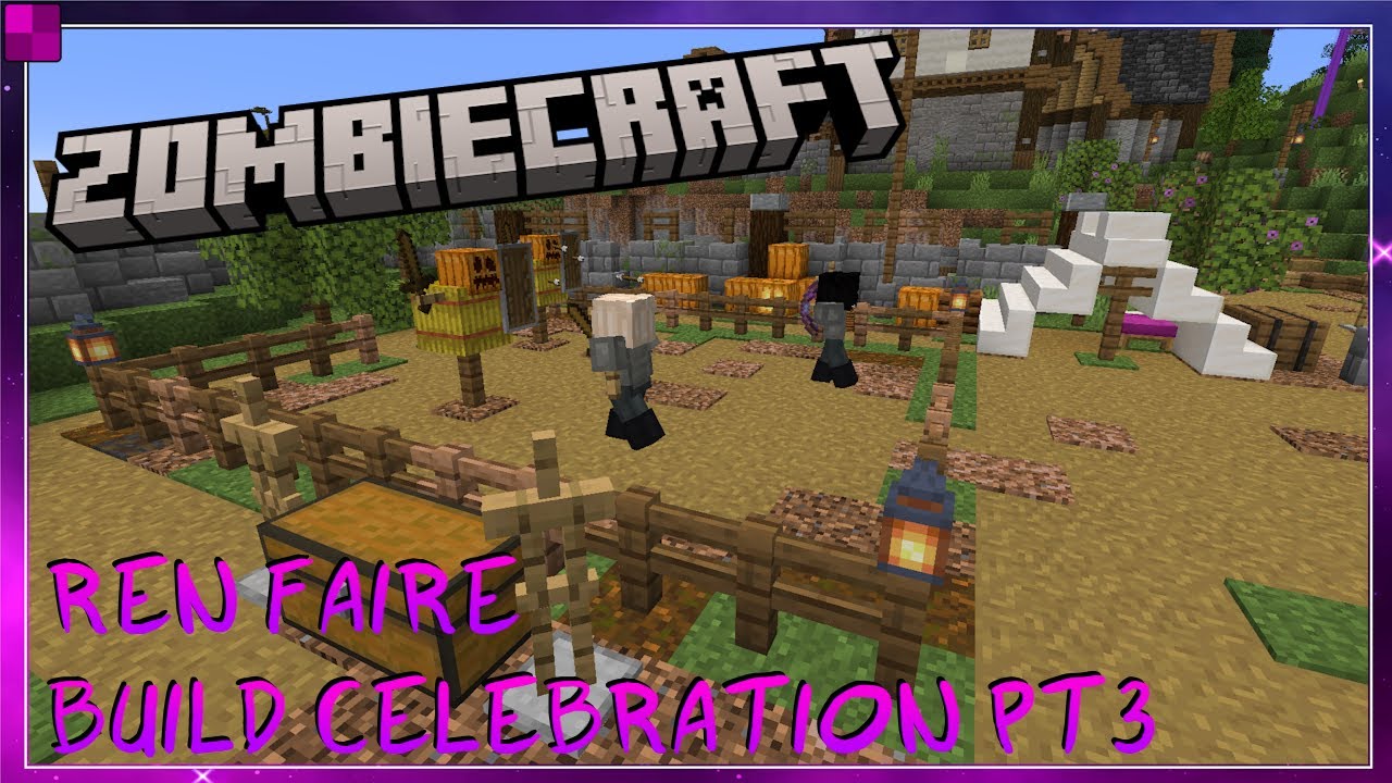 ZombieCraft 9 , Minecraft SMP- Ren Faire Build Celebration Pt3 - YouTube