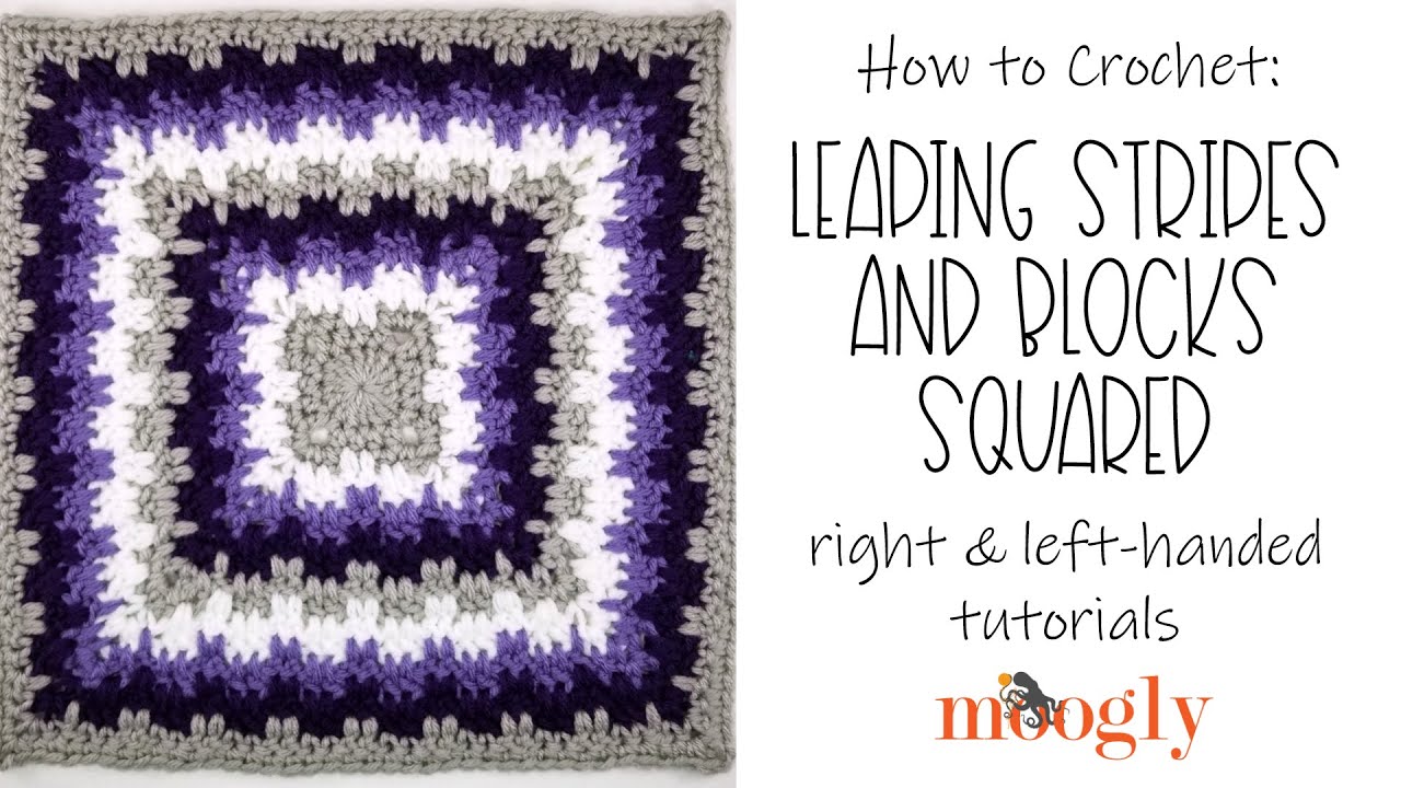 How to Crochet: Leaping Stripes and Blocks Squared (Right Handed) - YouTube