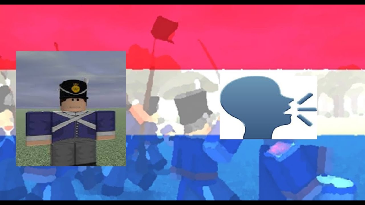 Dutch Voicelines! Napoleonic Wars ROBLOX! - YouTube