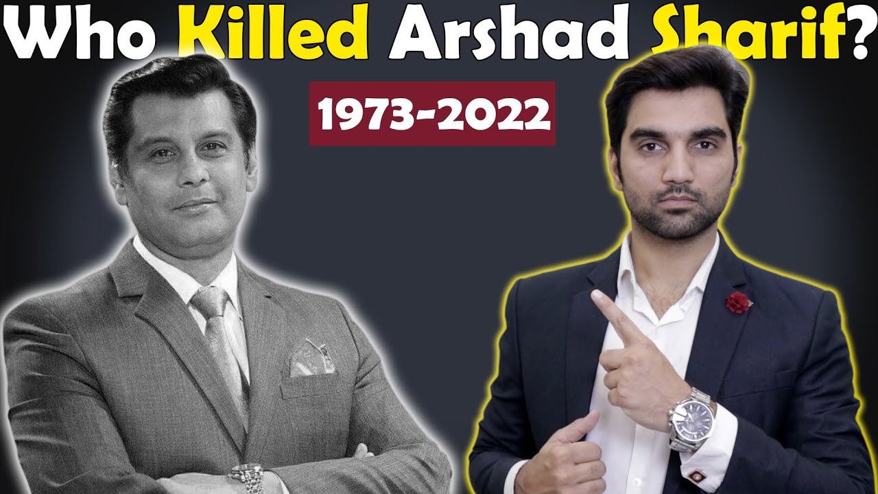 Why did Arshad Sharif Ended? Who Is Responsible? Detailed Analysis By MR NOMAN ALEEM - YouTube