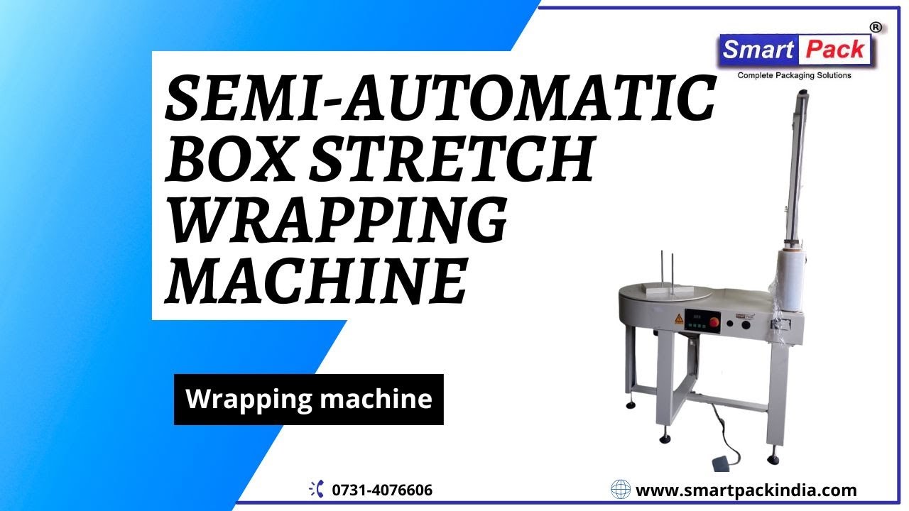 SEMI AUTOMATIC BOX STRETCH WRAPPING MACHINE CONTACT- +91 9109108483 ...