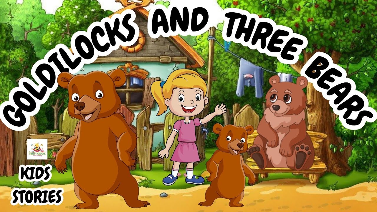Goldilocks and The Three Bears Story for Kids | Bedtime Story kids ...