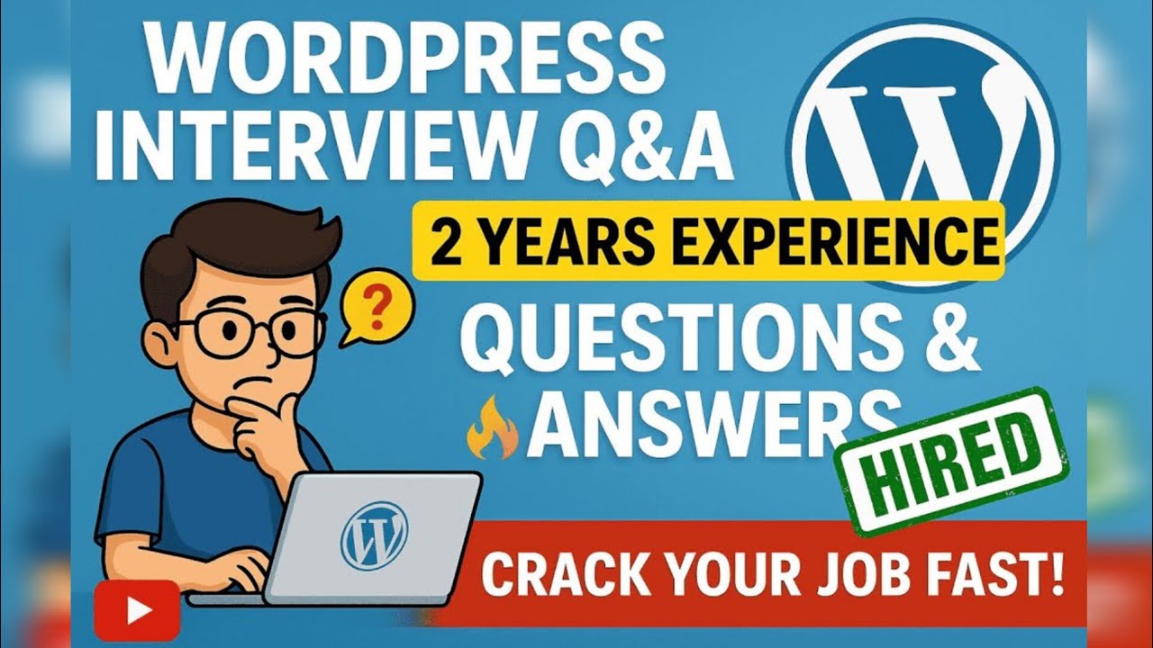 🔥 WordPress Developer Interview Questions & Answers (2 Years Experience ...