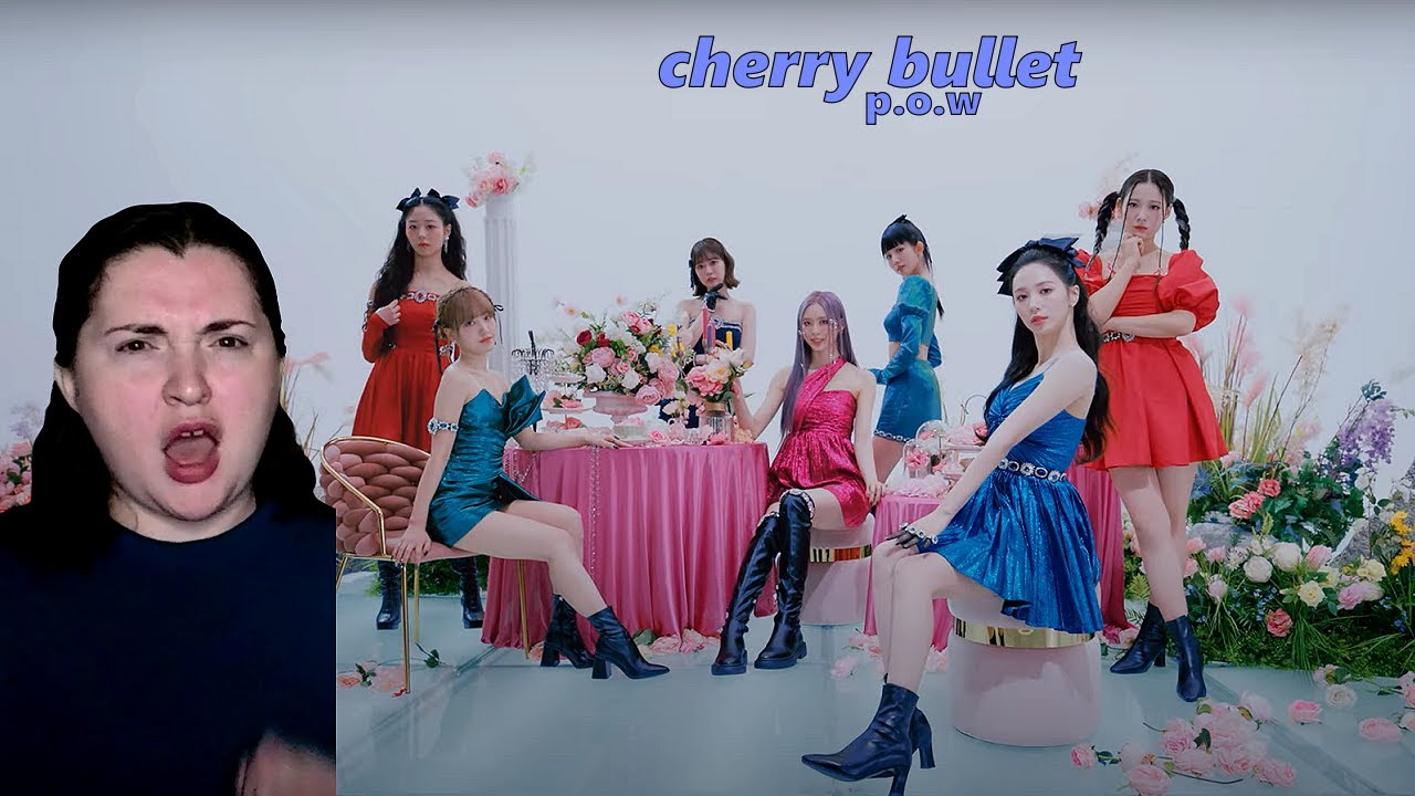 FIRST TIME REACTING TO CHERRY BULLET! CHERRY BULLET ‘P.O.W! (PLAY ON ...