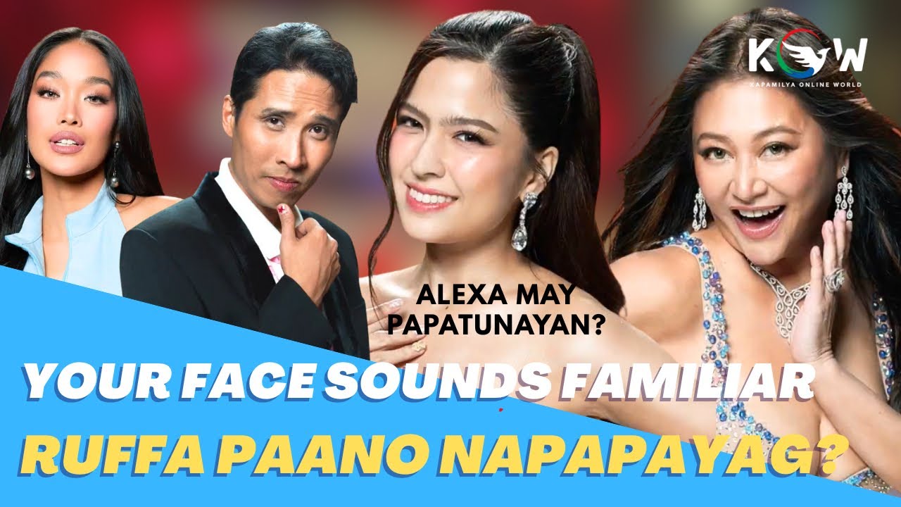 Ruffa Mae paano napapayag sa Your Face Sounds Familiar? Alexa may ...