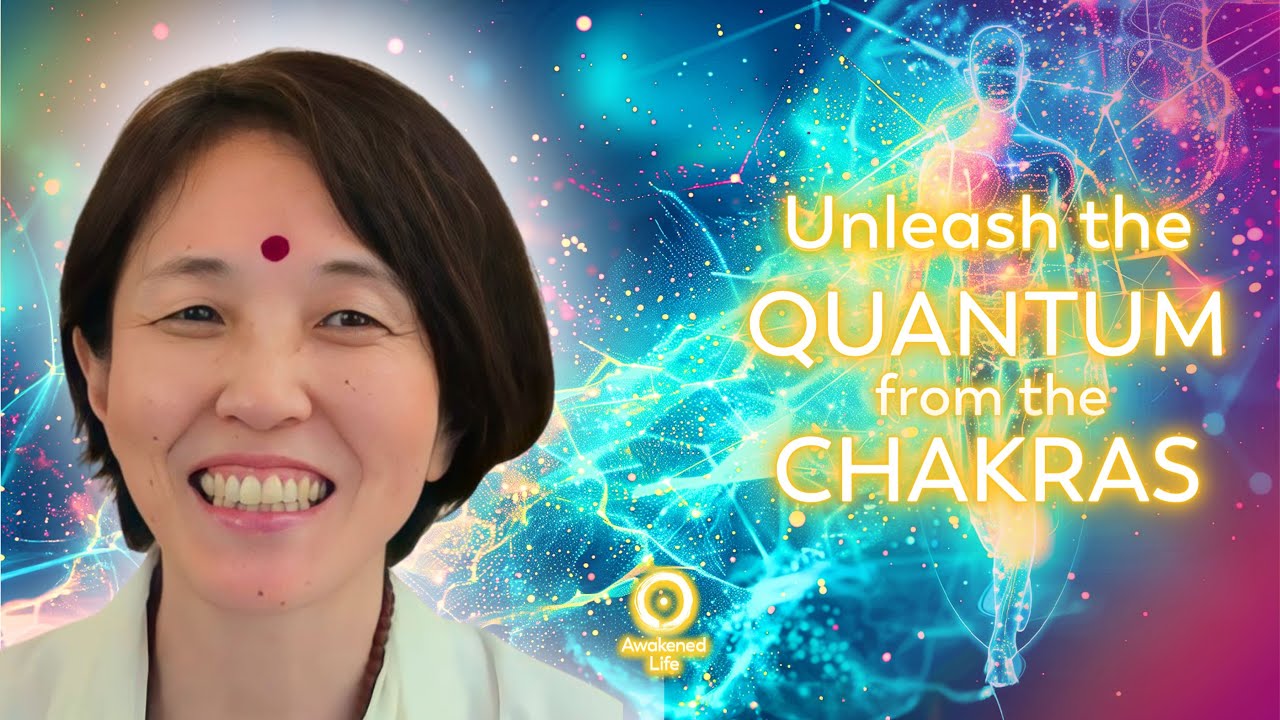 Unleash the Quantum in Your Chakras - YouTube