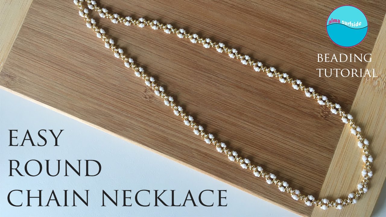 BEADING TUTORIAL: Easy Round Chain Necklace with seed beads and delicas ...