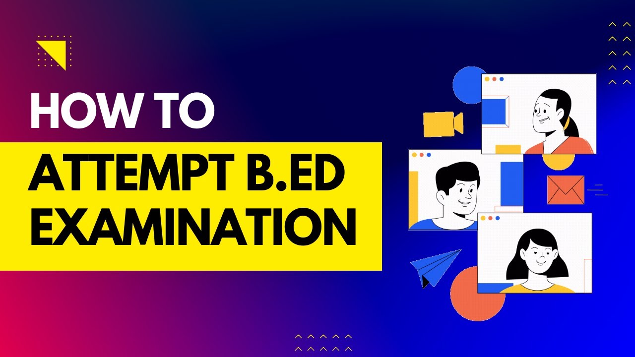 How to Attempt B.Ed Paper and Score Full Marks | Expert Tips and ...