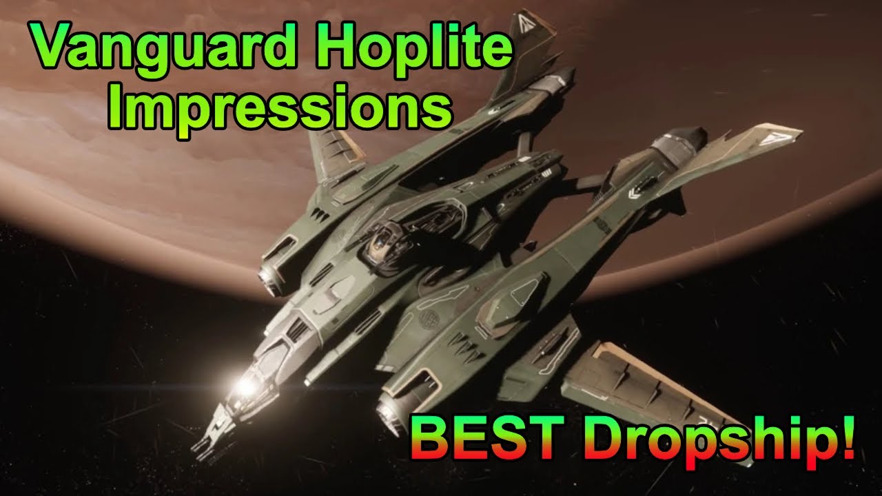 Star Citizen: Vanguard Hoplite Best DropShip - YouTube
