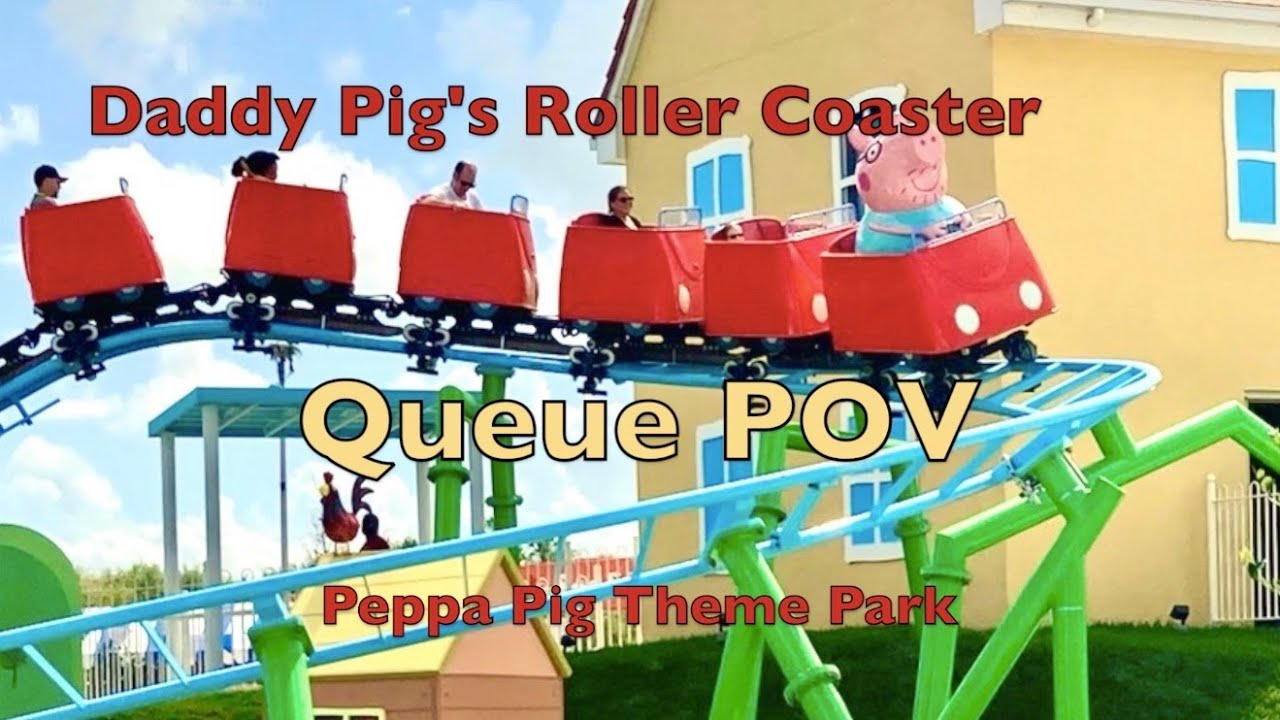 Daddy Pig's Roller Coaster POV (*Queue Only*) // Peppa Pig Theme Park ...