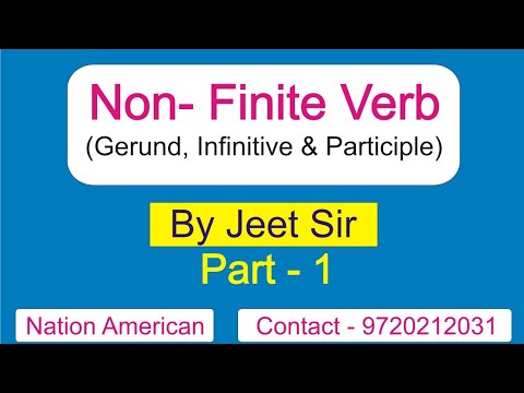 Non Finite Verb Part 1 | Gerund, Infinitive and Participle | By Jeet ...