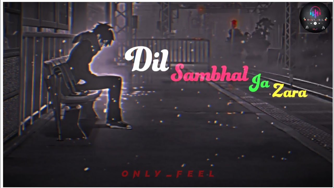 Dil Sambhal Ja Zara 💔 ! Phir Mohabbat♥️ ! Salim Bhat, Mohd Irfan ...