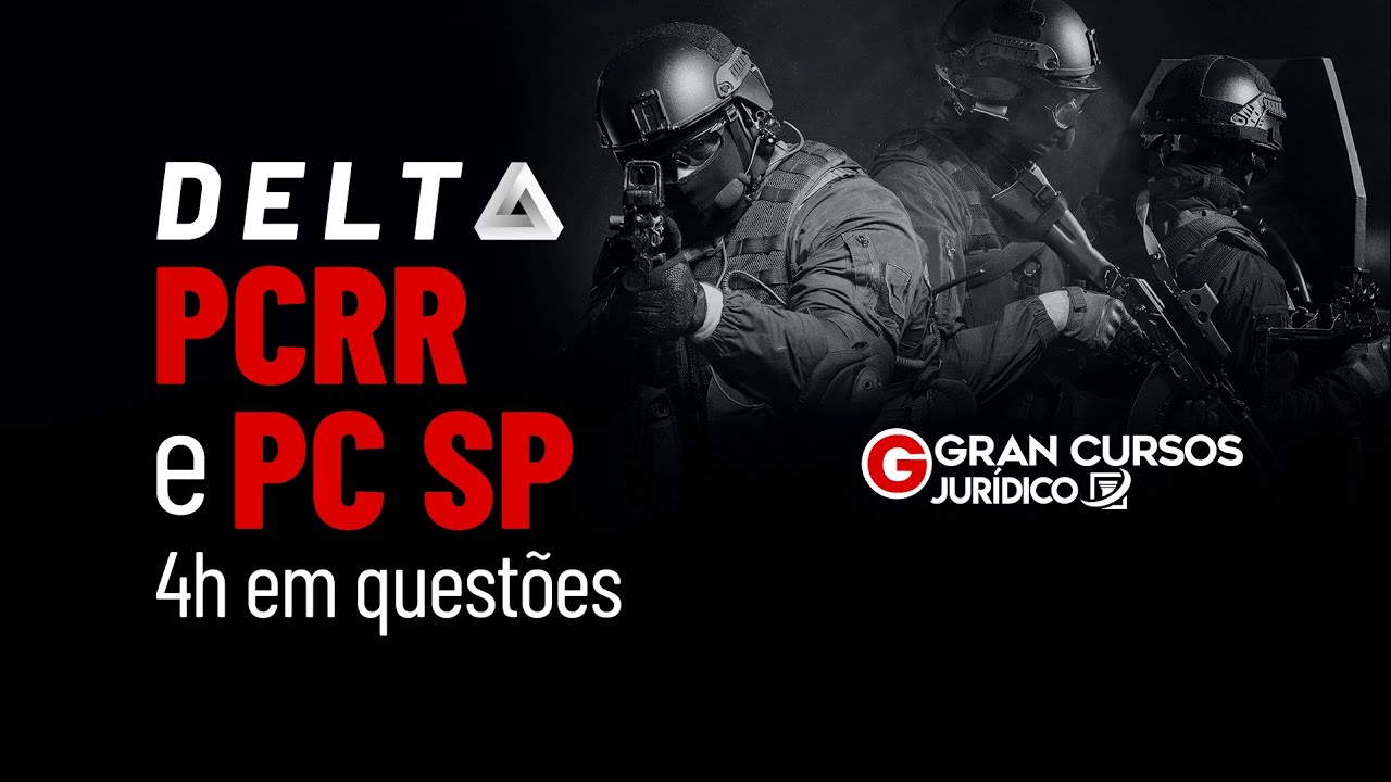 Concurso PC RR e PC SP DELTA - 4h em questões - YouTube