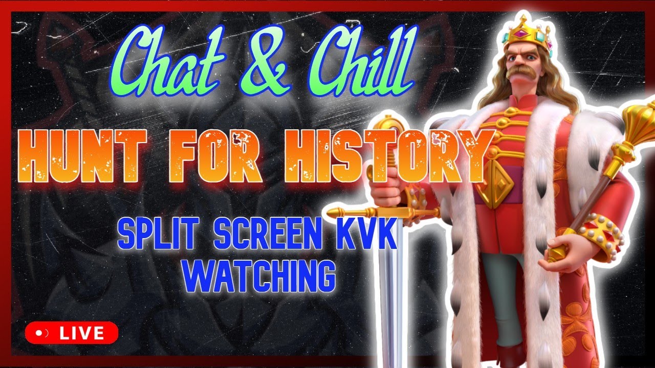 Chat & Chill | Hunt for History - Dig Event | Split-Stream KvK Watching ...