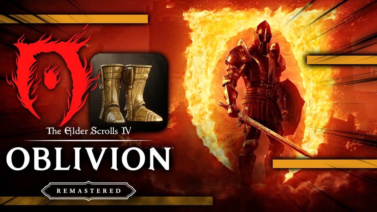 KILL HIM FOR THOSE BOOTS!: Elder Scrolls IV: Oblivion Remastered - The ...