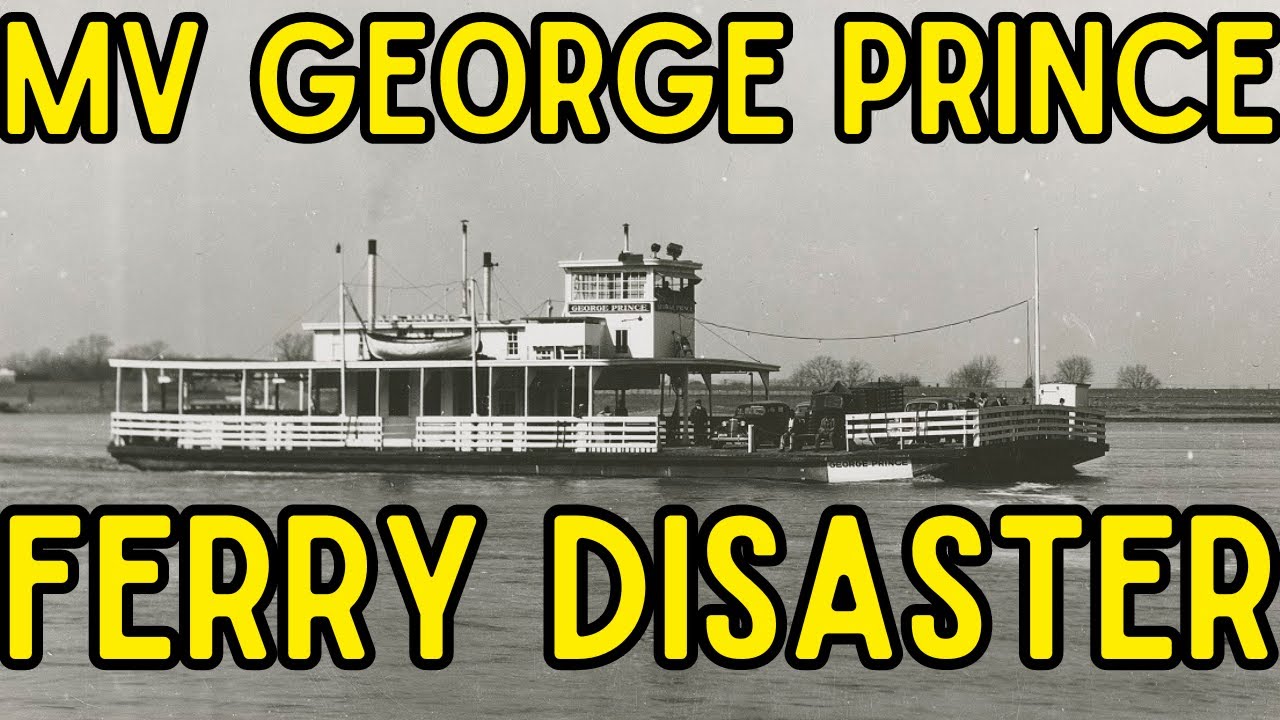 The MV George Prince Ferry Disaster - YouTube