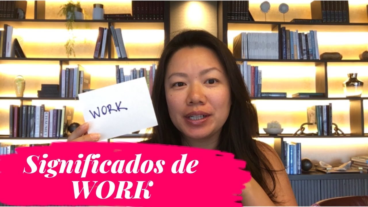 Significados de Work em inglês #worksignificados - YouTube