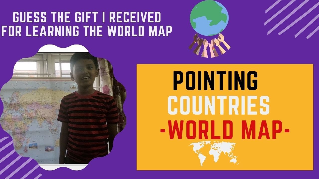 Learning & Pointing most of the Countries + Continents in the World Map ...