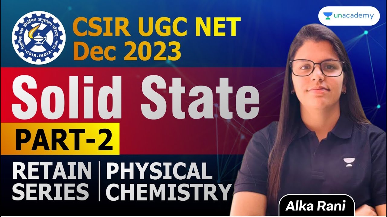 Solid State CSIR NET | Part-2 | Chemical Science | CSIR UGC NET Dec ...