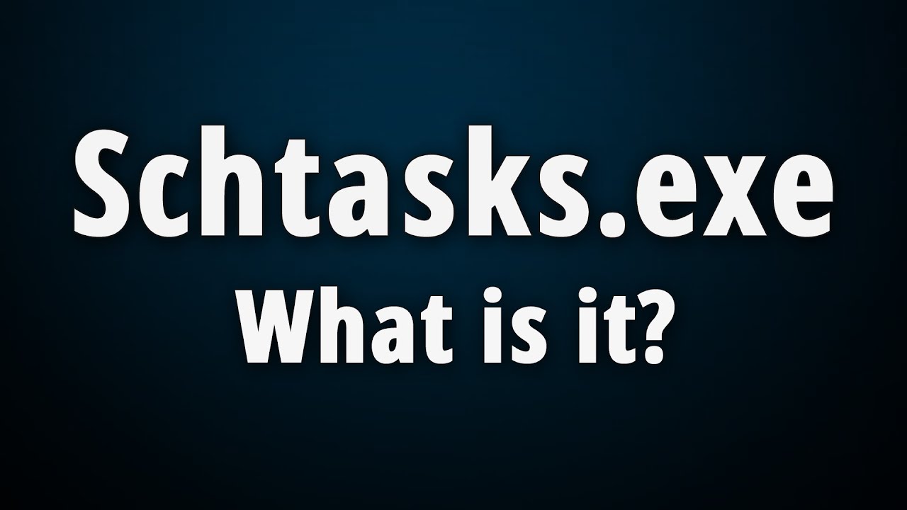 What is Schtasks.exe? [ Is This Virus File ] - YouTube