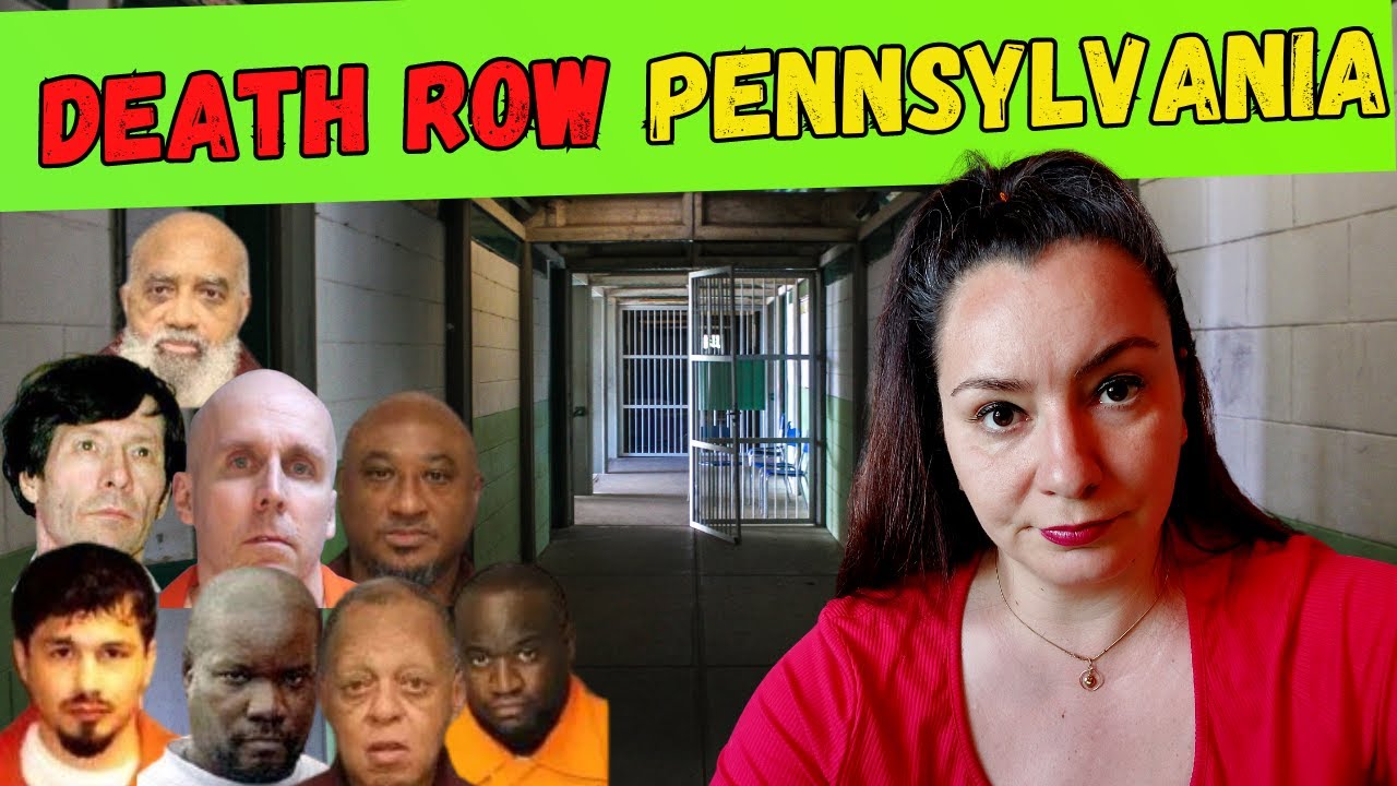 All people on DEATH ROW waiting for their EXECUTION - PENNSYLVANIA I ...
